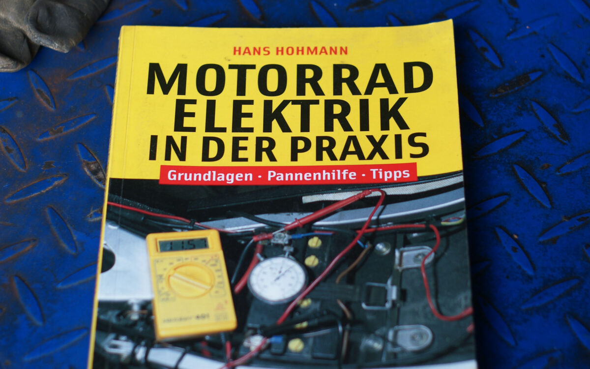 Motorrad Elektrik in der Praxis von Hans Hohmann